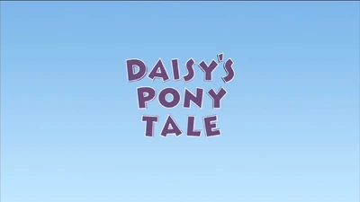 Daisy's Pony Tale/Transcript | LMT's Personal Wiki | Fandom