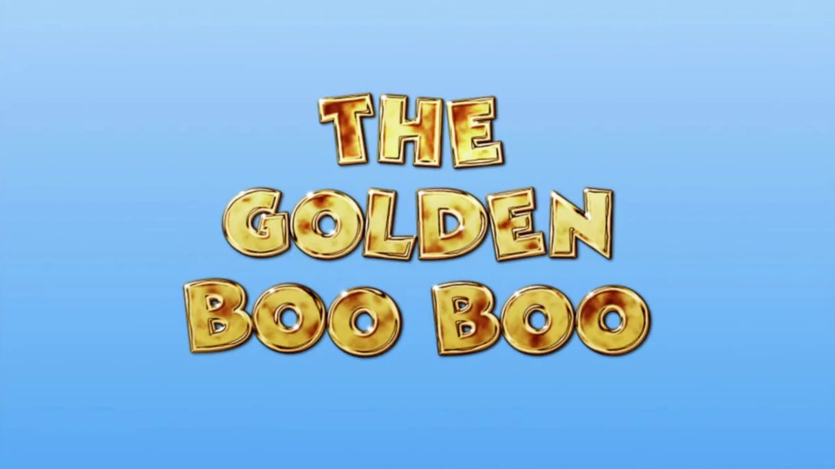 The Golden Boo-Boo | LMT's Personal Wiki | Fandom