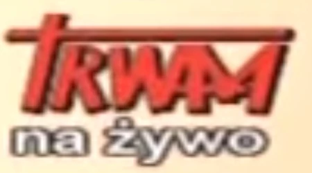 Trwam | Logaekranowe Wiki | Fandom