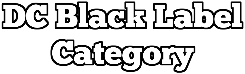 Category:DC Black Label | LOGO Comics Wiki | Fandom
