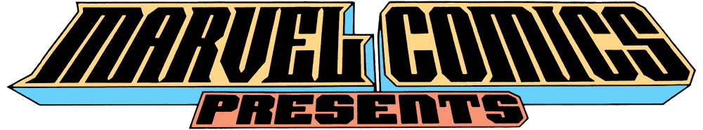 Marvel Comics Presents | LOGO Comics Wiki | Fandom