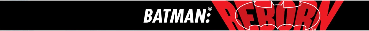 Batman: Reborn (DC Comics Event) | LOGO Comics Wiki | Fandom