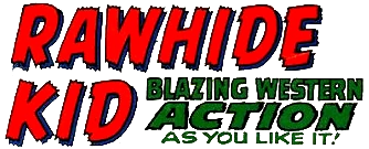 Rawhide Kid | LOGO Comics Wiki | Fandom