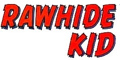 Rawhide Kid | LOGO Comics Wiki | Fandom