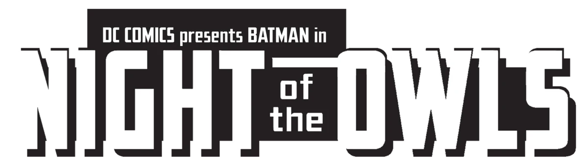 Night of the Owls (Batman Story Arc) | LOGO Comics Wiki | Fandom