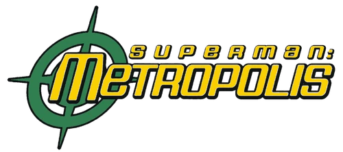 Superman: Metropolis (DC Comics) | LOGO Comics Wiki | Fandom