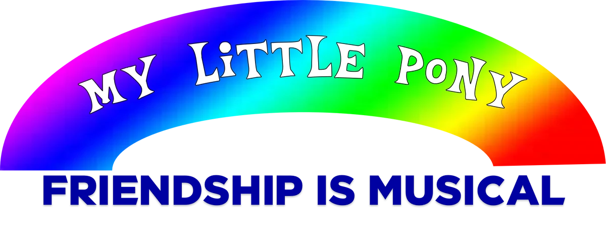 My Little Pony: Friendship Is Musical | Logo FannonWiki: A New ...