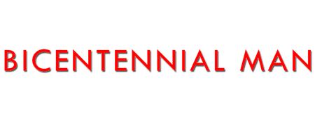 Bicentennial Man | The Title Screens Wiki | Fandom