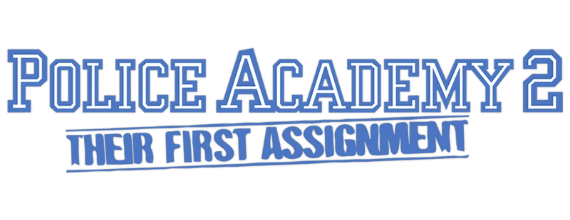 Police Academy 2: Their First Assignment | Logopedia | Fandom