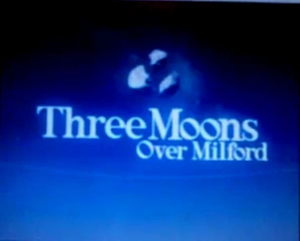 Three Moons Over Milford | Logopedia | Fandom