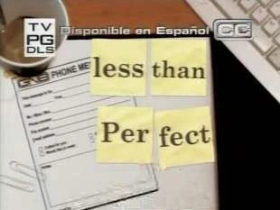 Less Than Perfect | Logopedia | Fandom