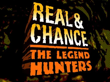 Real & Chance: The Legend Hunters | Logopedia | Fandom