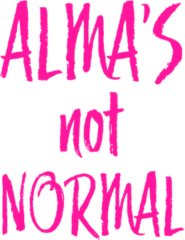 Alma's Not Normal | Logopedia | Fandom