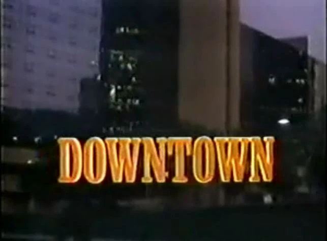 Downtown (1986) | Logopedia | Fandom