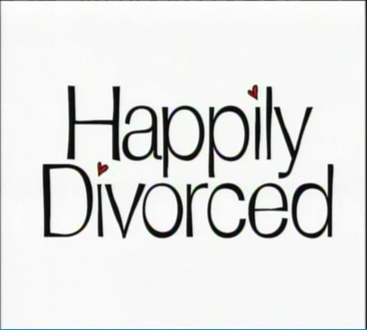 Happily Divorced | Logopedia | Fandom