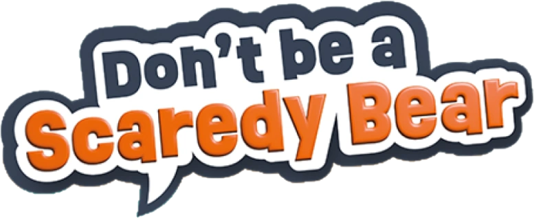 Don't Be A Scaredy Bear | Logopedia | Fandom