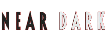 Near Dark | Logopedia | Fandom