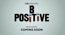 B Positive | Logopedia | Fandom