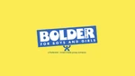 Bolder Media | Logopedia | Fandom