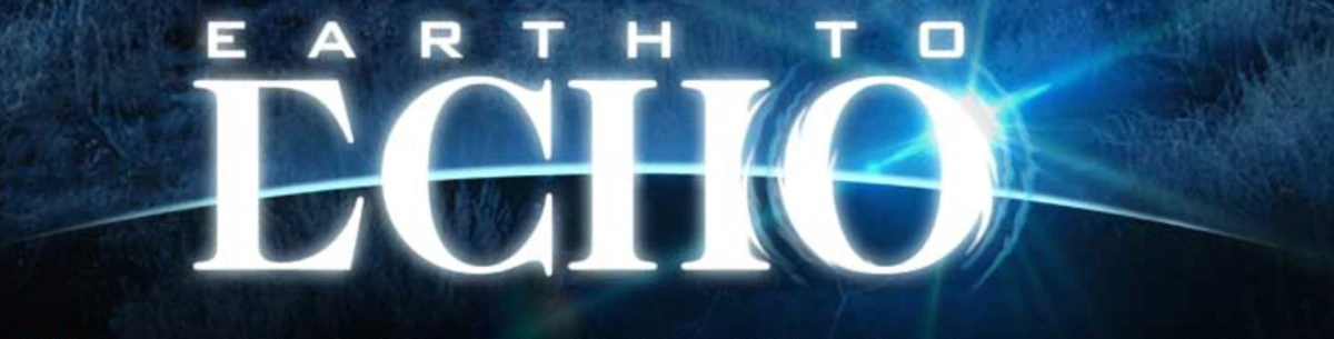 Earth to Echo | Logopedia | Fandom
