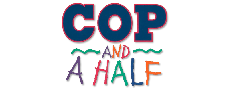 Cop and a Half | Logopedia | Fandom