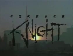 Forever Knight | Logopedia | Fandom