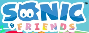 Sonic & Friends | Logopedia | Fandom