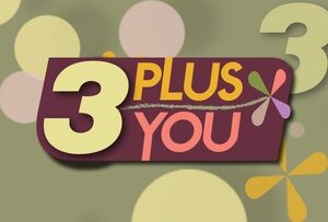 3 Plus You | Logopedia | Fandom