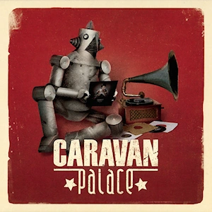 Caravan Palace | Logopedia | Fandom