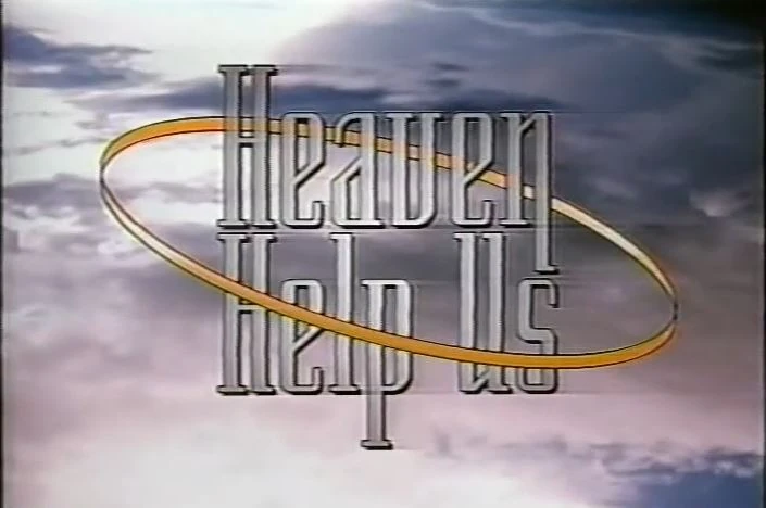 Heaven Help Us | Logopedia | Fandom