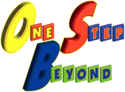 One Step Beyond | Logopedia | Fandom
