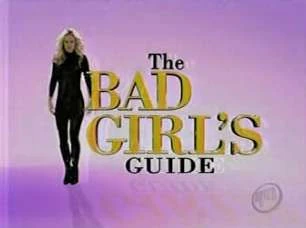 The Bad Girl's Guide | Logopedia | Fandom