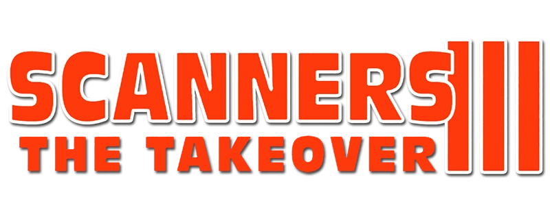 Scanners III: The Takeover | Logopedia | Fandom