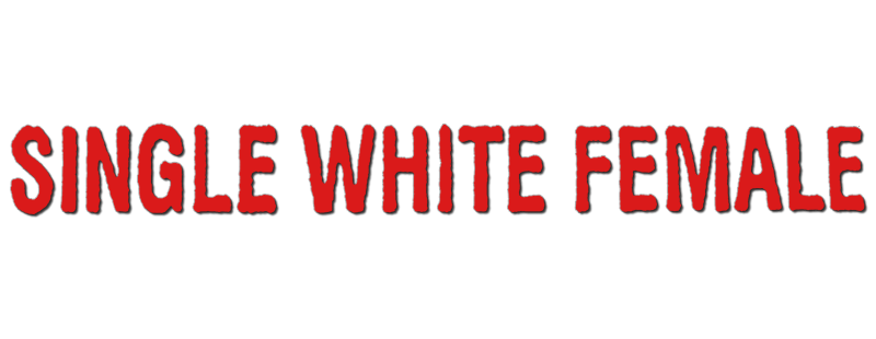 Single White Female | Logopedia | Fandom