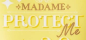 Madame Protect Me | Logopedia | Fandom