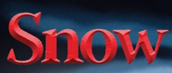 Snow (2004 film) | Logopedia | Fandom