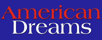 American Dreams | Logopedia | Fandom