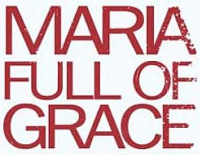 Maria Full of Grace | Logopedia | Fandom