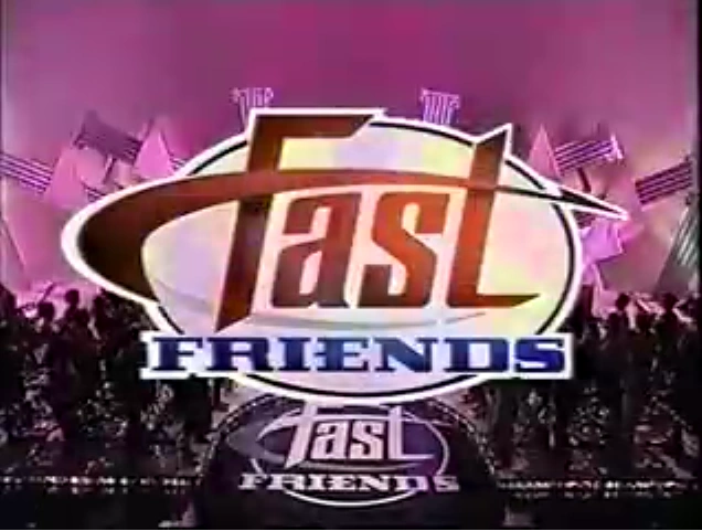 Fast Friends | Logopedia | Fandom