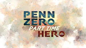 Penn Zero: Part-Time Hero | Logopedia | Fandom