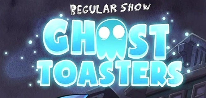Regular Show: Ghost Toasters | Logopedia | Fandom