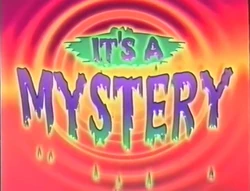 It's a Mystery | Logopedia | Fandom