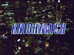 Knightwatch | Logopedia | Fandom
