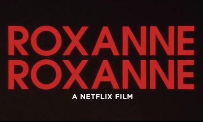 Roxanne Roxanne | Logopedia | Fandom