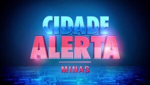 Cidade Alerta/Minas | Logopedia | Fandom