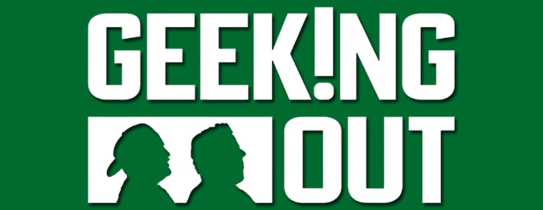 Geeking Out | Logopedia | Fandom