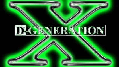 D-Generation X | Logopedia | Fandom