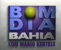 Bom Dia Bahia | Logopedia | Fandom