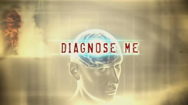 Diagnose Me | Logopedia | Fandom