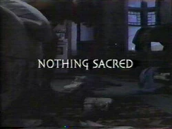 Nothing Sacred | Logopedia | Fandom
